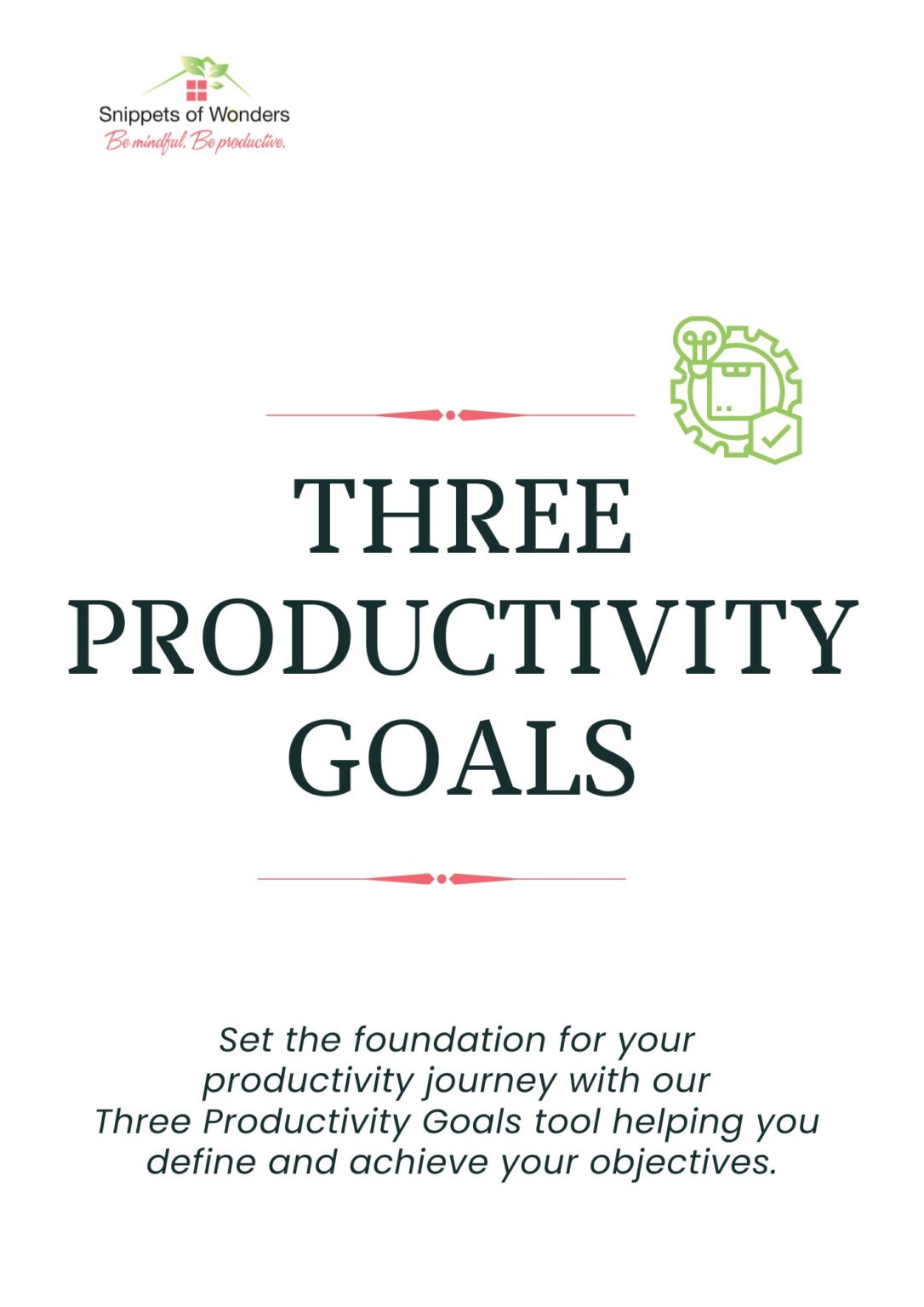Three Productivity Goals - Snippets of Wonders